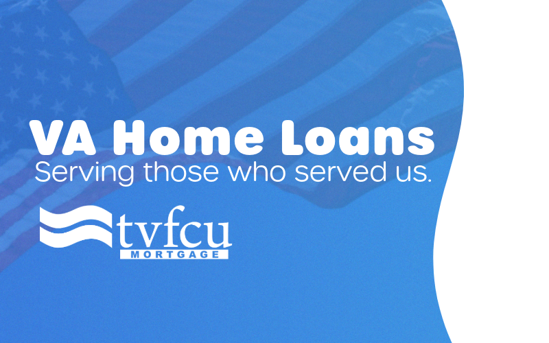 Honoring Service Through Homeownership: VA Loans at TVFCU | Tennessee ...